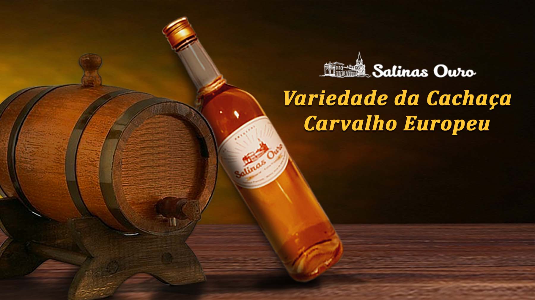 Variedade da Cachaça Carvalho Europeu - Salinas Ouro